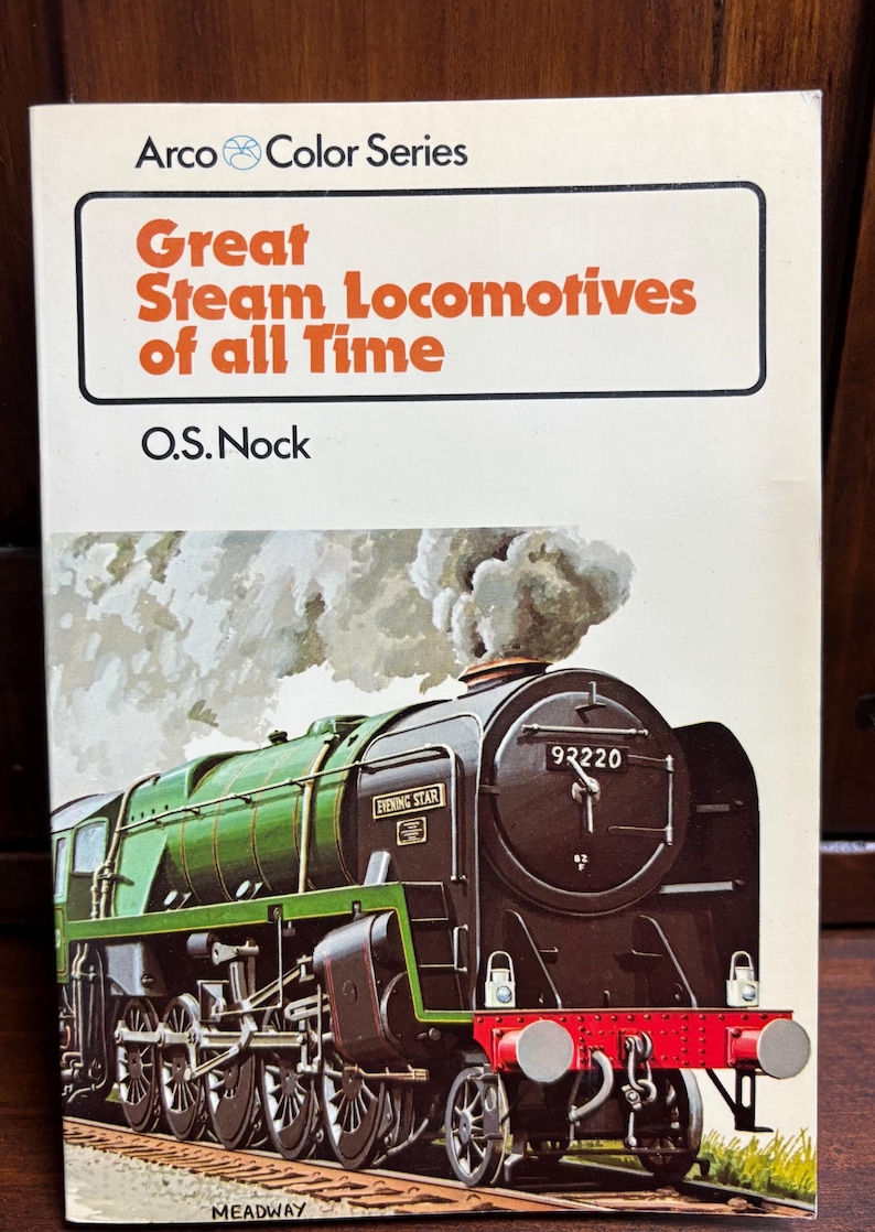 Great Steam Locomotives of All Time, OS Nock, Vintage 1977 Arco Color ...