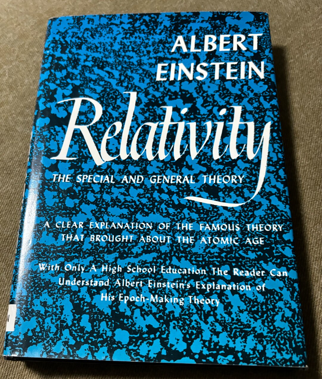 Albert Einstein, Relativity the Special and General Theory, 1961 ...