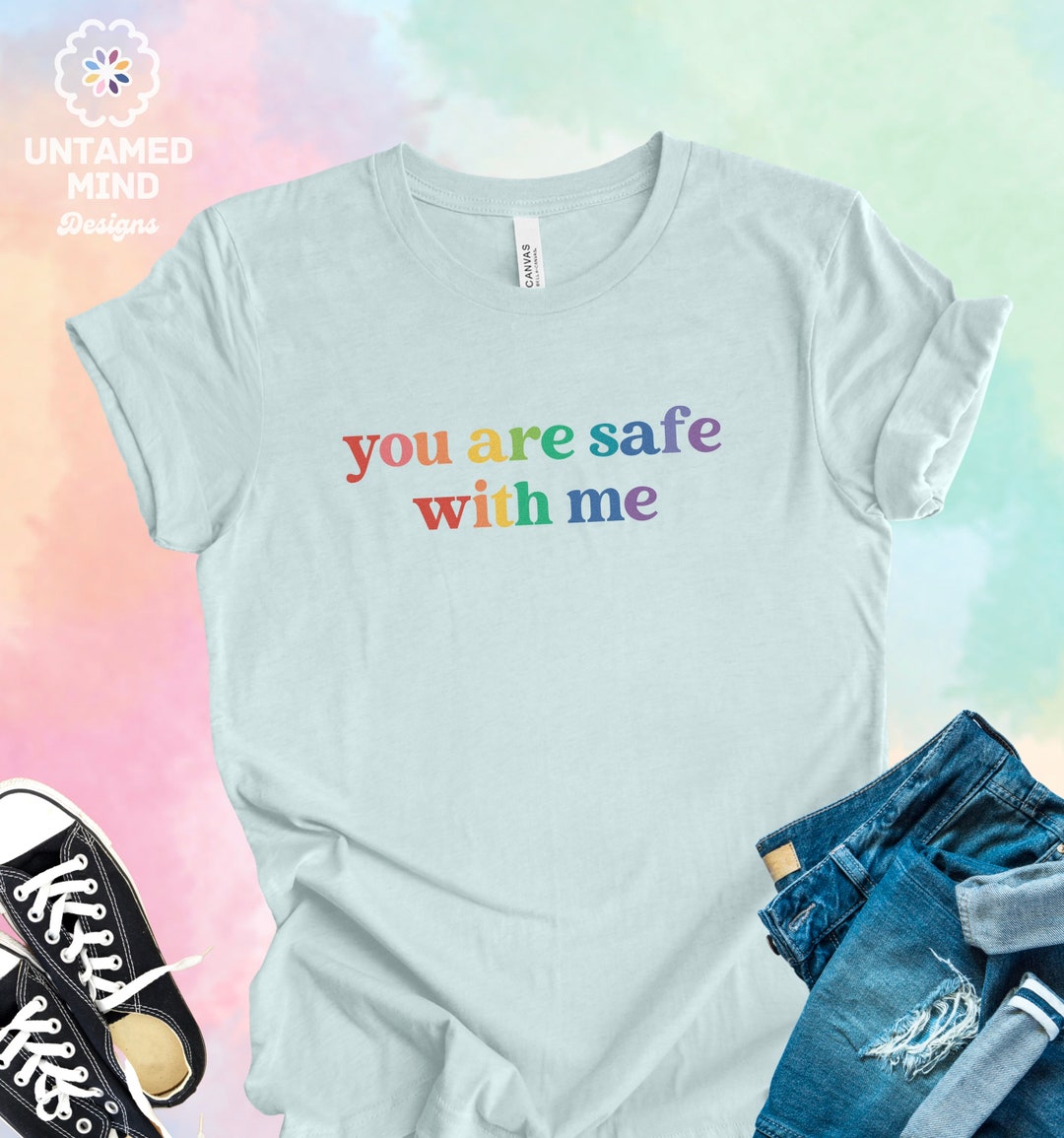 You Are Safe With Me, LGBTQ Rights, Teacher Shirt, Say Gay, Cool ...