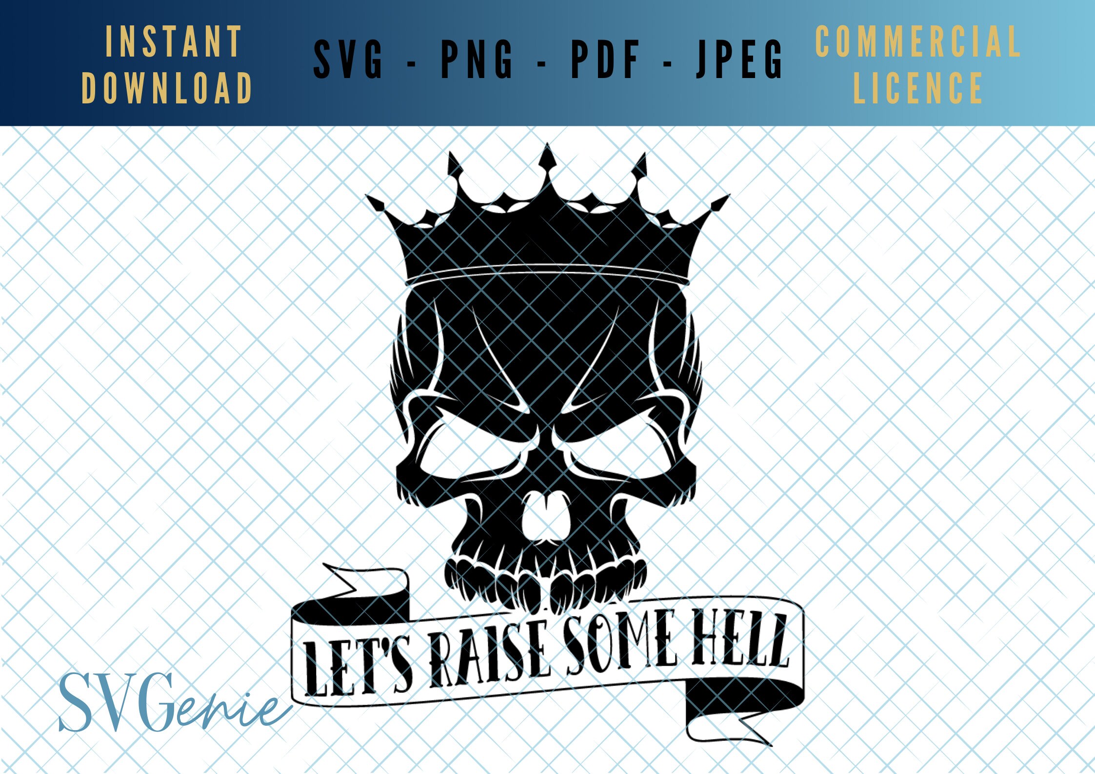 Skull SVG, Skull With Crown PNG, Skeleton Vector, Lets Raise Something ...