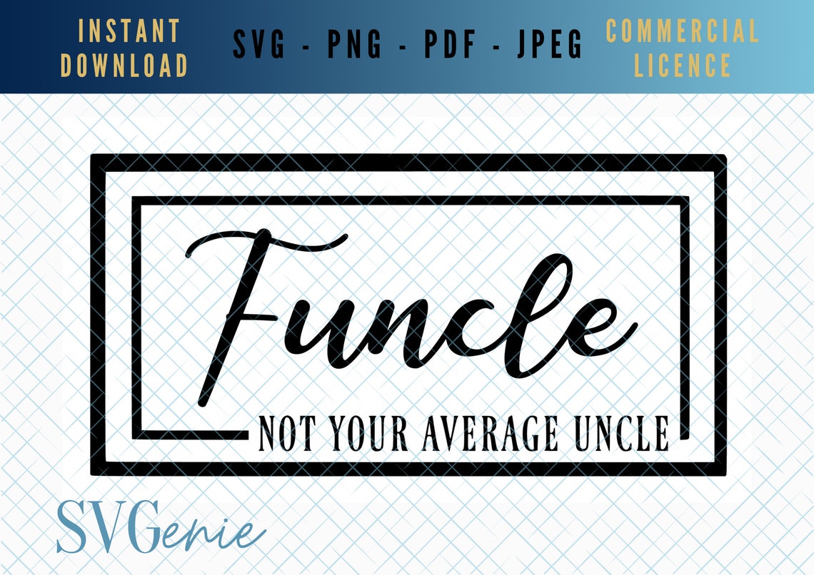 Funcle SVG Fun Uncle SVG Uncle SVG Cool Uncle Vector Not - Etsy