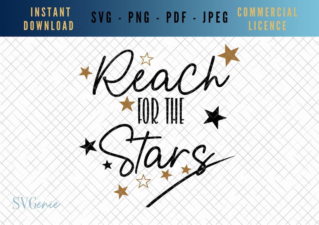 Reach for the Stars SVG, Shooting Stars SVG, Aim High SVG, Motivational ...