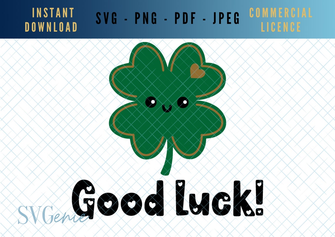 Good Luck SVG Lucky SVG Lucky Clover Cut File Four Leaf - Etsy