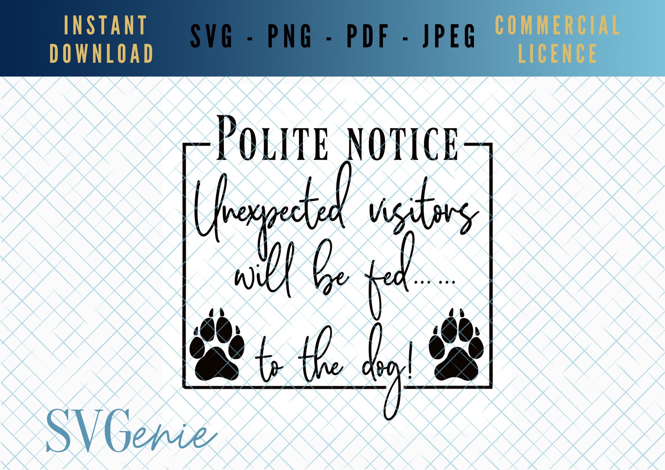 Unexpected Visitors SVG, Funny Dog Svg, House Guests Cut File, Visitors ...