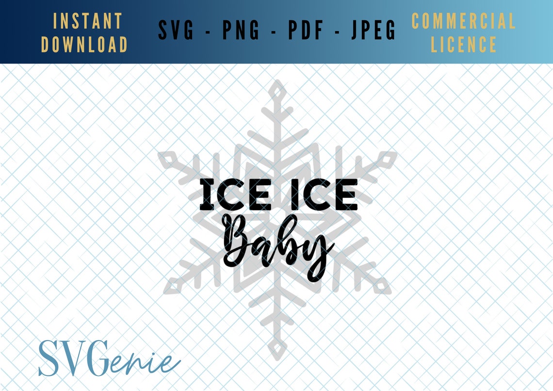 Ice Ice Baby SVG Cut File Icy Svg Template Snowflake Vector - Etsy