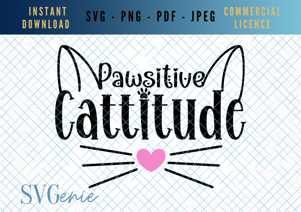 Pawsitive Cattitude SVG Positive Mental Attitude SVG Kitty - Etsy