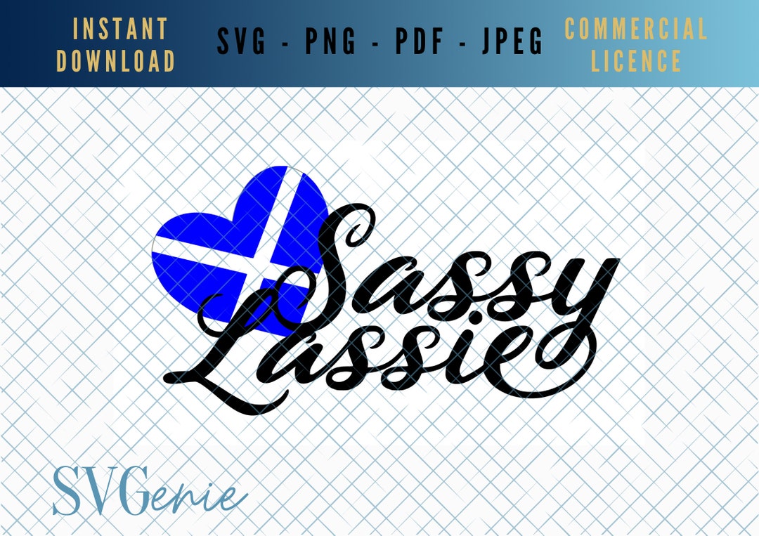 Sassy Lassie SVG Scottish Lass SVG Scotland Flag Cut File - Etsy UK