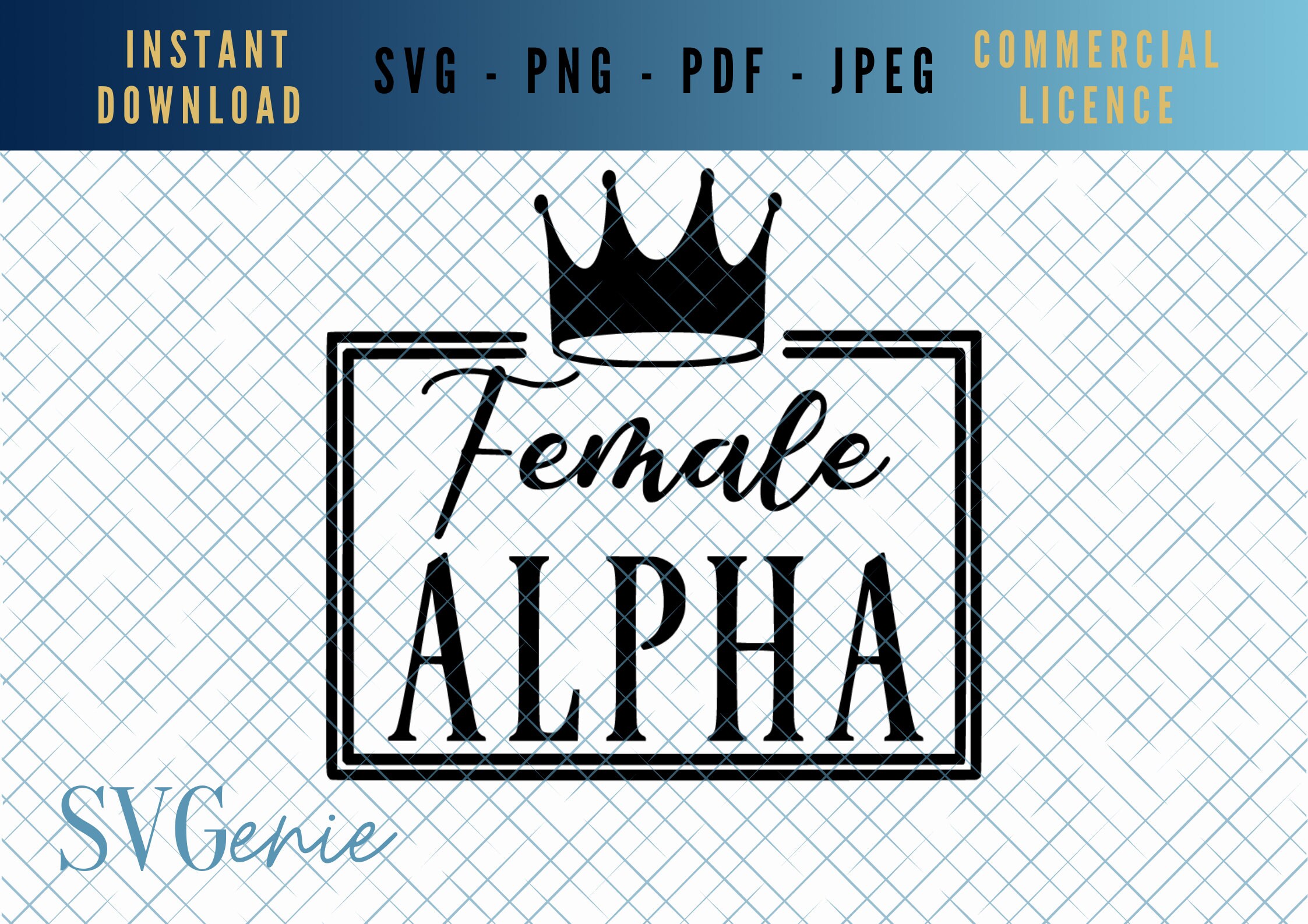 Female Alpha SVG Female Empowerment SVG Strong Women SVG | Etsy