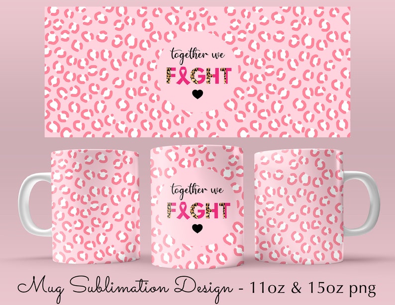 11oz & 15oz Together We Fight Cancer Mug Sublimation Template - Etsy