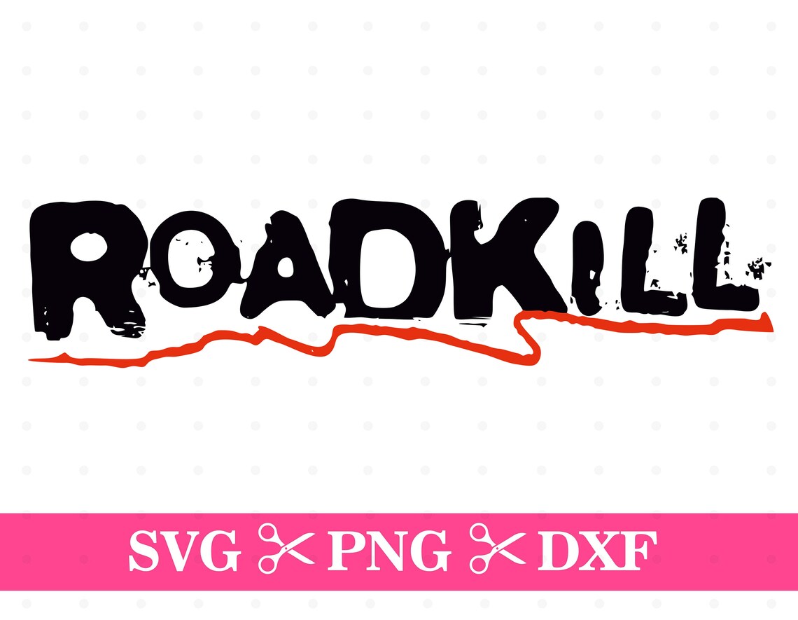 Roadkill Svg Cricut File, Road Kill SVG, Road Kill PNG, Roadkill Logo ...
