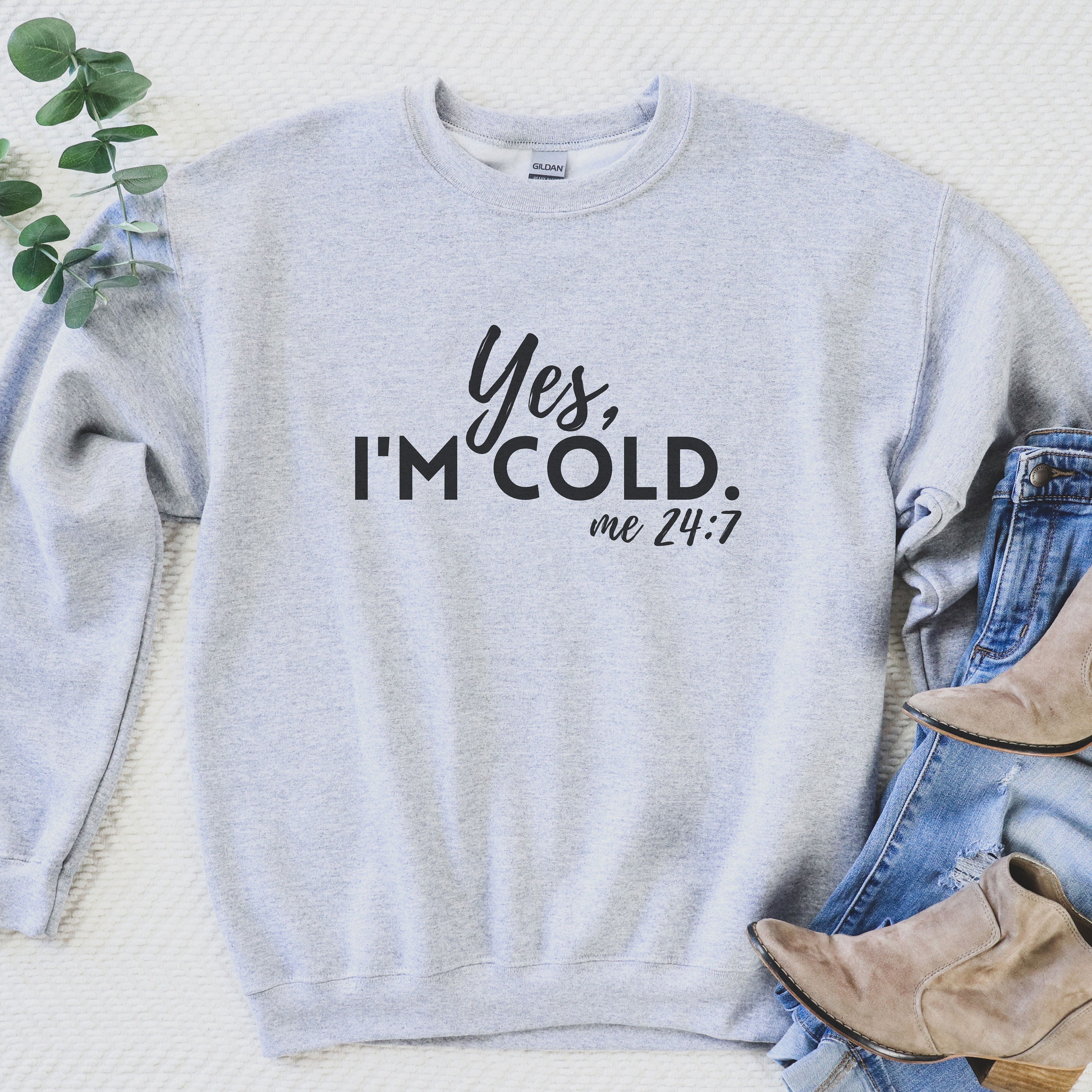 Yes I'm Cold Svg Png Jpg Pdf, Digital Download, Always Cold Gift ...