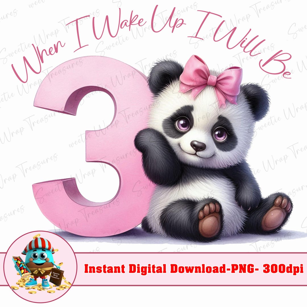 Panda When I Wake up I Will Be Three PNG, Cute Girl Panda Birthday ...