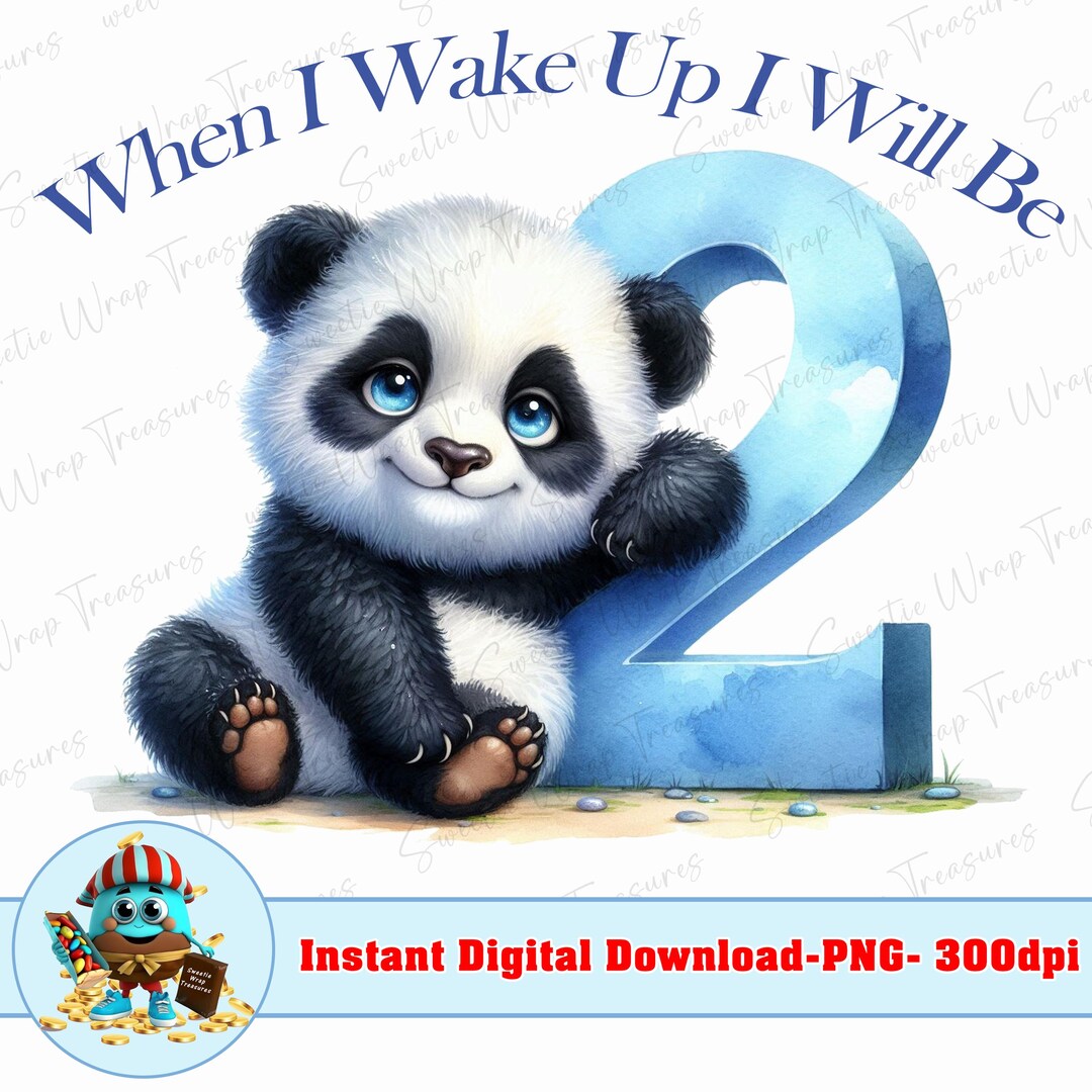 Panda When I Wake up I Will Be Two PNG, Cute Boy Panda Birthday ...