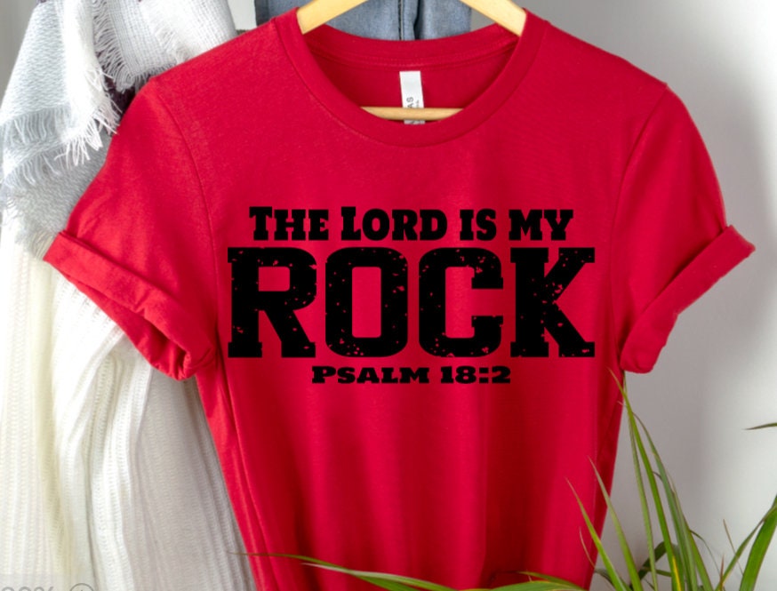 The Lord is My Rock Psalm 18:2 T-shirt - Etsy
