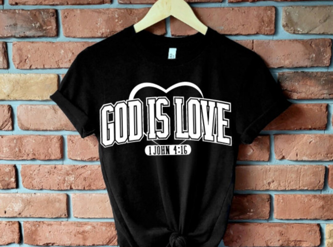 God is Love Christian Shirt - John 3:16 Valentine's Gift - Etsy