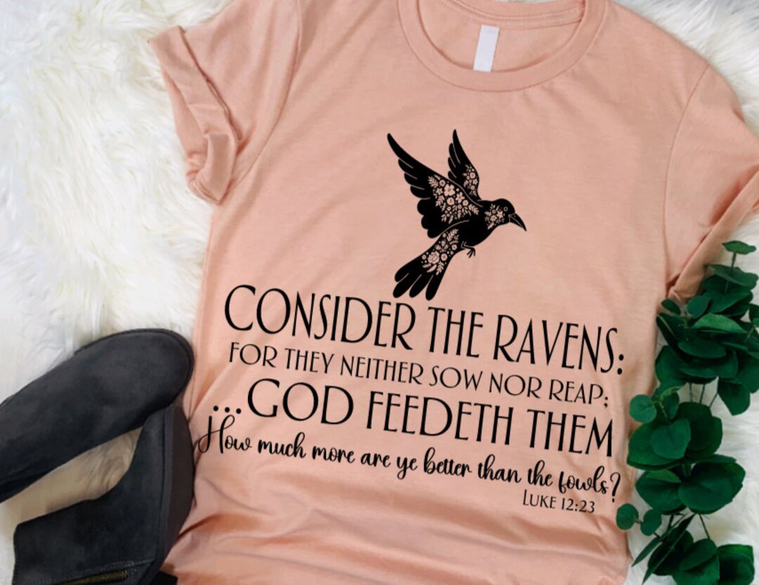 Consider the Ravens Tee, Boho Raven Tee, Scripture Shirt, God's Care ...