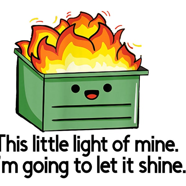 Dumpster Fire Light of Mine - Etsy