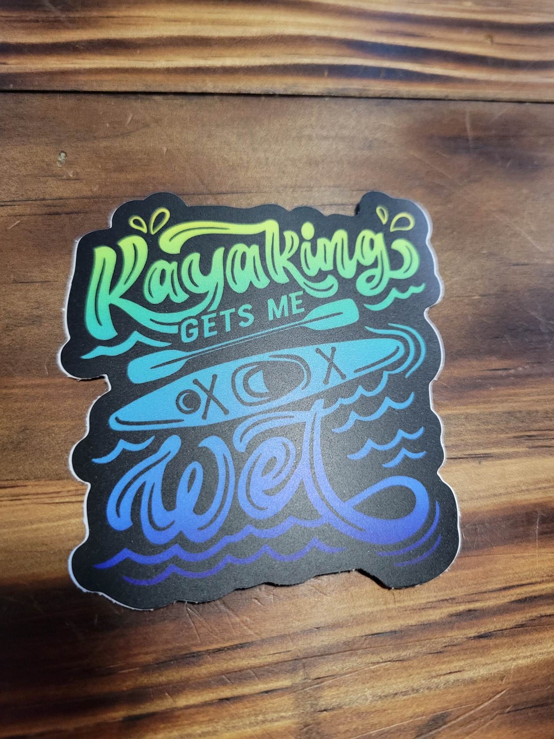 Kayaking Gets Me Wet Sticker - Etsy