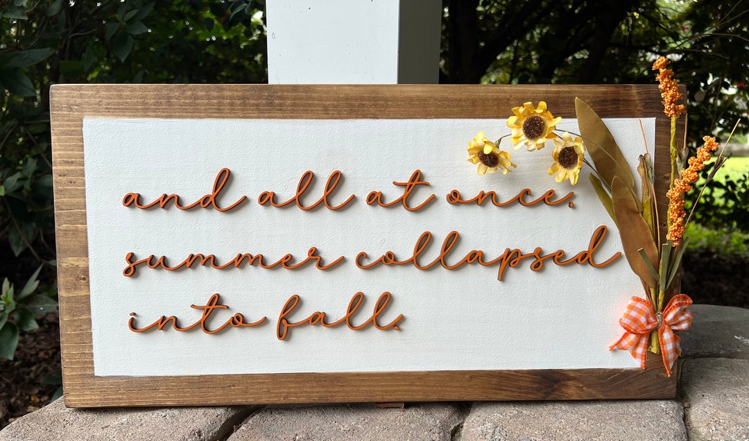 Fall Sign Summer Collapsed Into Fall Wood Fall Sign - Etsy
