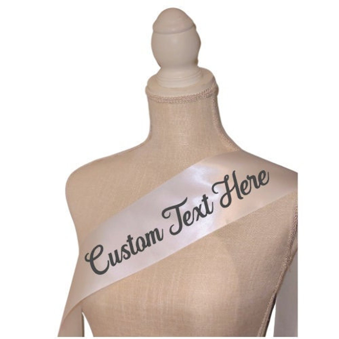 Custom Sash Your Text Here Sash Bachelorette Sash Birthday Sash ...