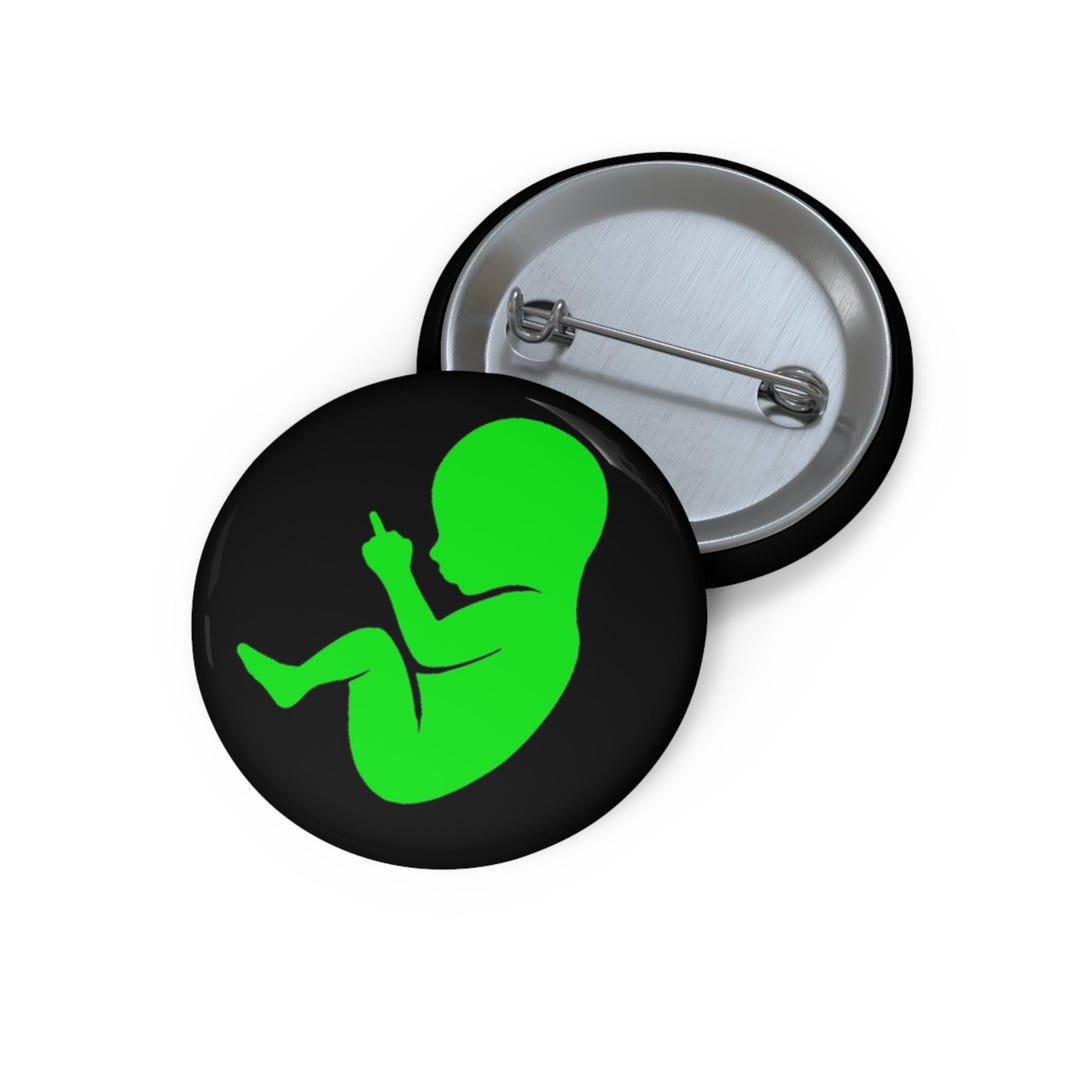 Unborn Baby Fetus Embryo Pro Life Pin Fuck Abortion Middle Finger - Etsy