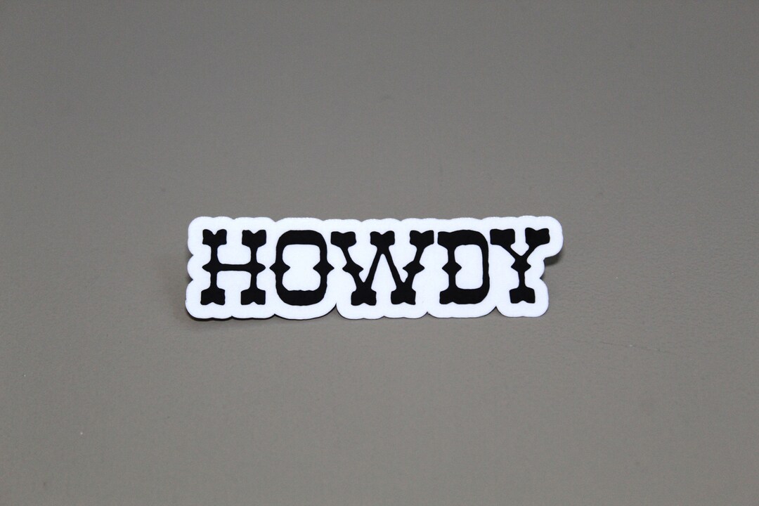 Howdy Waterproof Sticker, Hydro Flask Sticker, Trendy Sticker - Etsy