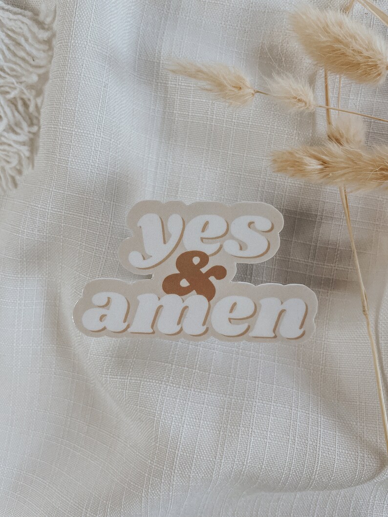 Yes & Amen Sticker Faith Sticker Christian Sticker - Etsy