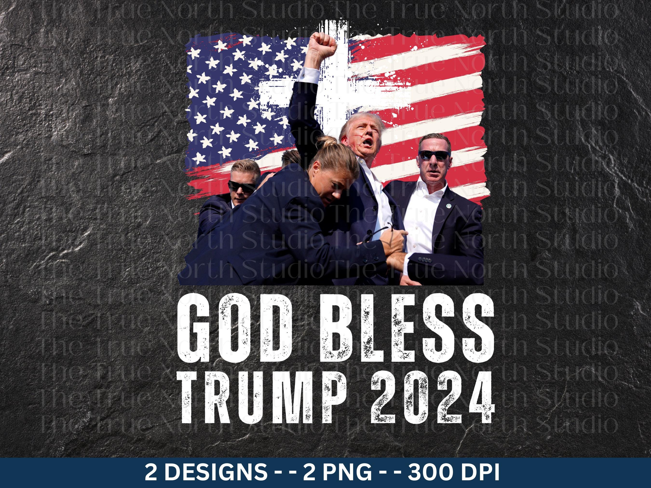God Bless Trump 2024 PNG, Trump 2024 PNG, Trump Shooting, Trump ...