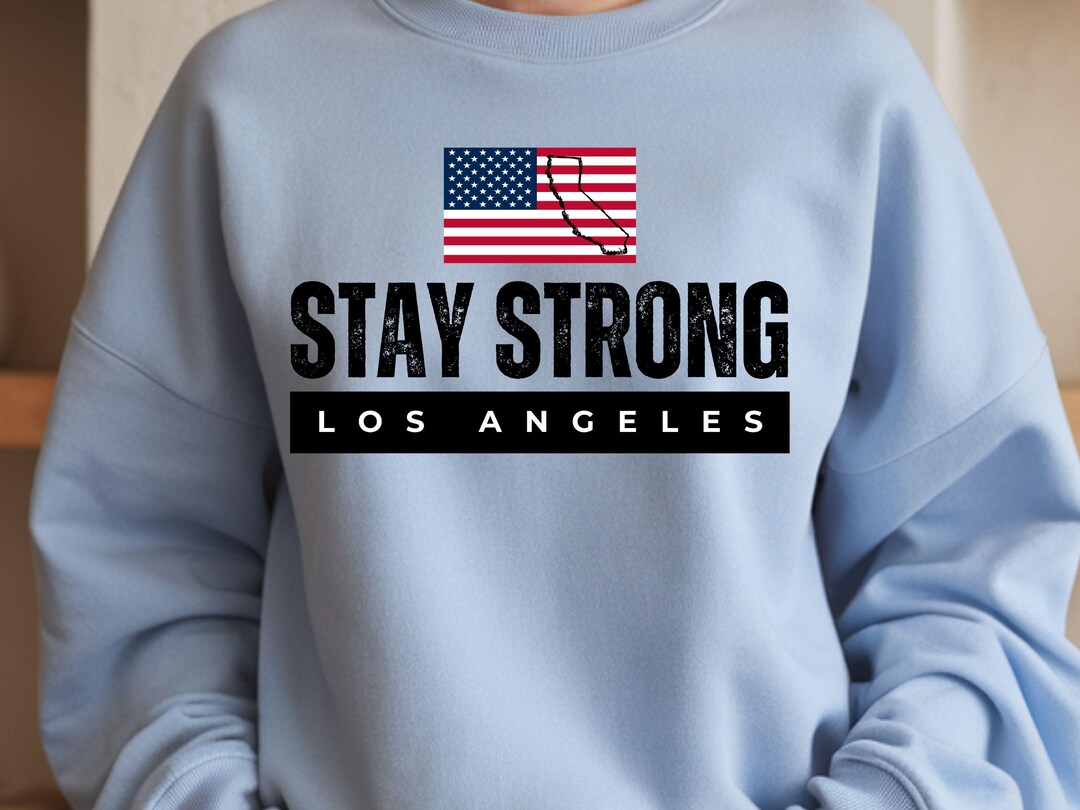 Digital Stay Strong Los Angeles Png, Stay Strong LA, Pray for LA ...