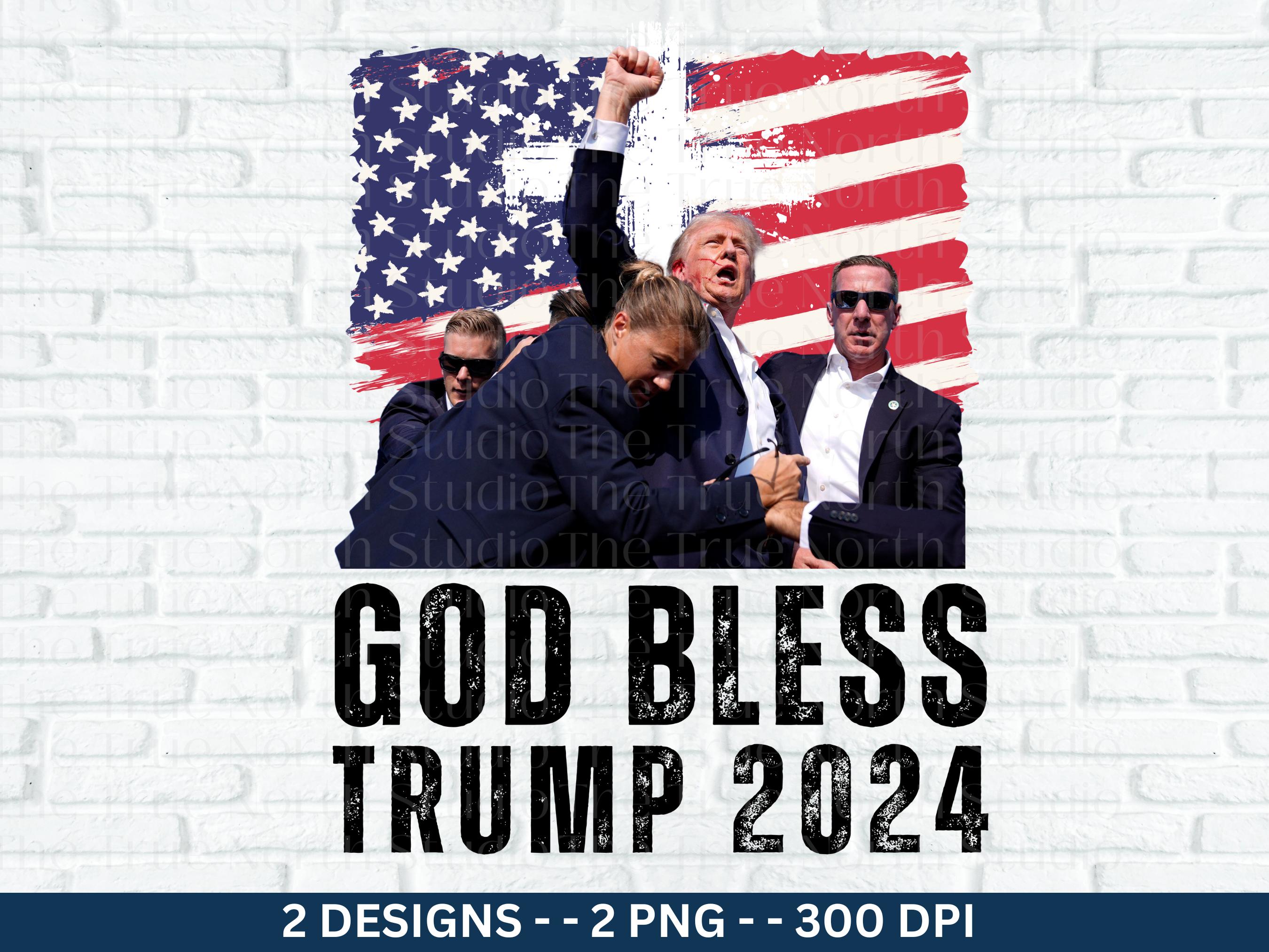God Bless Trump 2024 PNG, Trump 2024 PNG, Trump Shooting, Trump ...