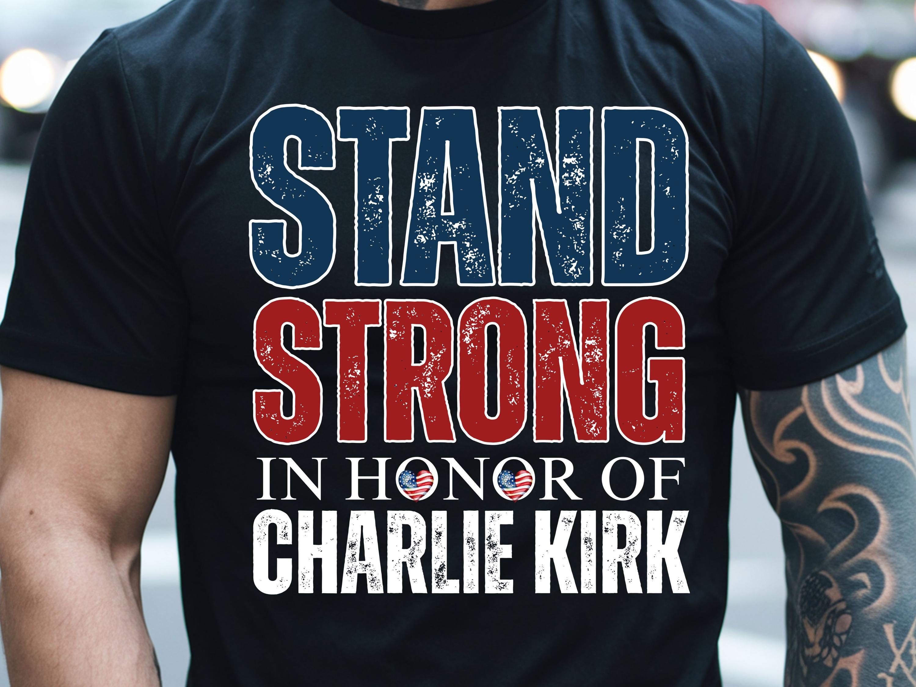 Charlie Kirk Png, Stand Strong, in Memory of Charlie Kirk, Rest in ...