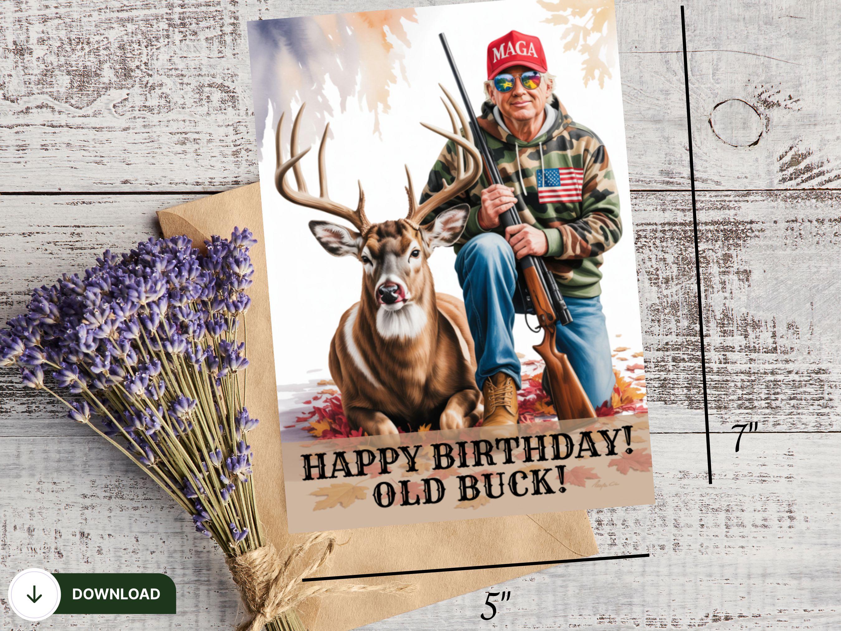 Digital Trump Hunting Card, Happy Birthday, Old Buck, Deer Hunting ...