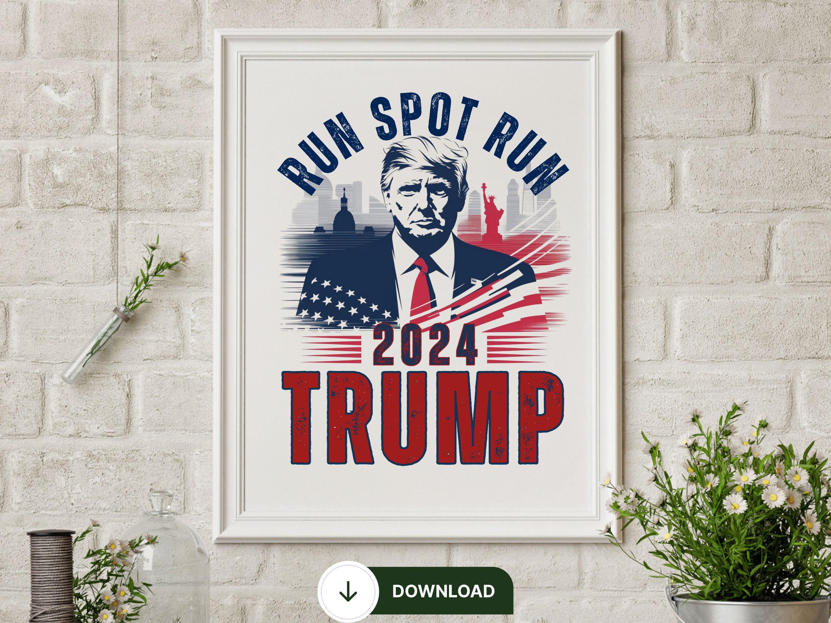 Digital Down Trump, Run Spot Run PNG, Presidential Debate, MAGA, 2024 ...