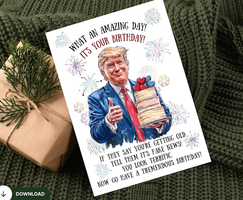 Funny Trump Birthday Card: Sarcastic Political Humor (digital Download) - Etsy