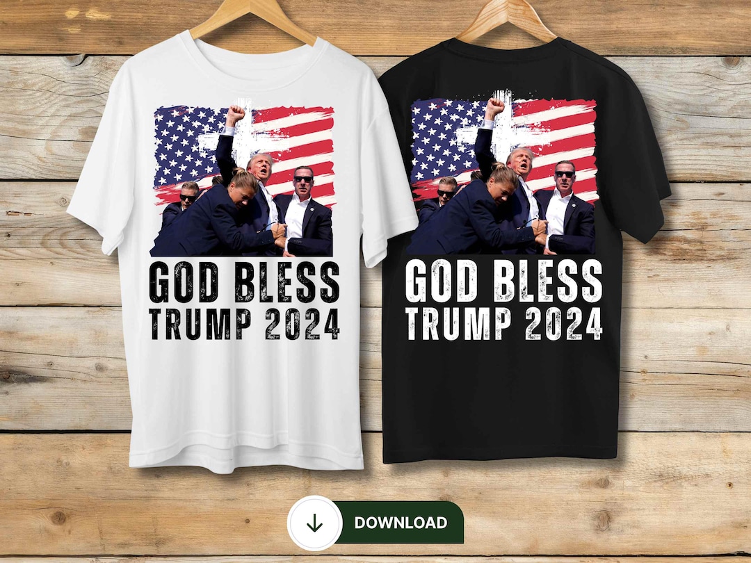God Bless Trump 2024 PNG, Trump 2024 PNG, Trump Shooting, Trump ...