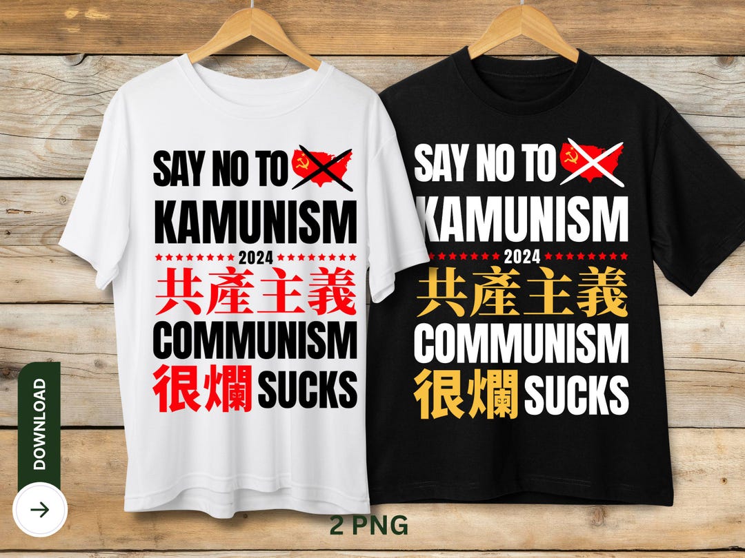Say No to Kamunism PNG, Communism Sucks, Anti Kamala, Anti Harris ...
