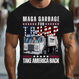 Digital MAGA Garbage for Trump, Trump Garbage Man in Trash Truck, Take America Back, MAGA ...