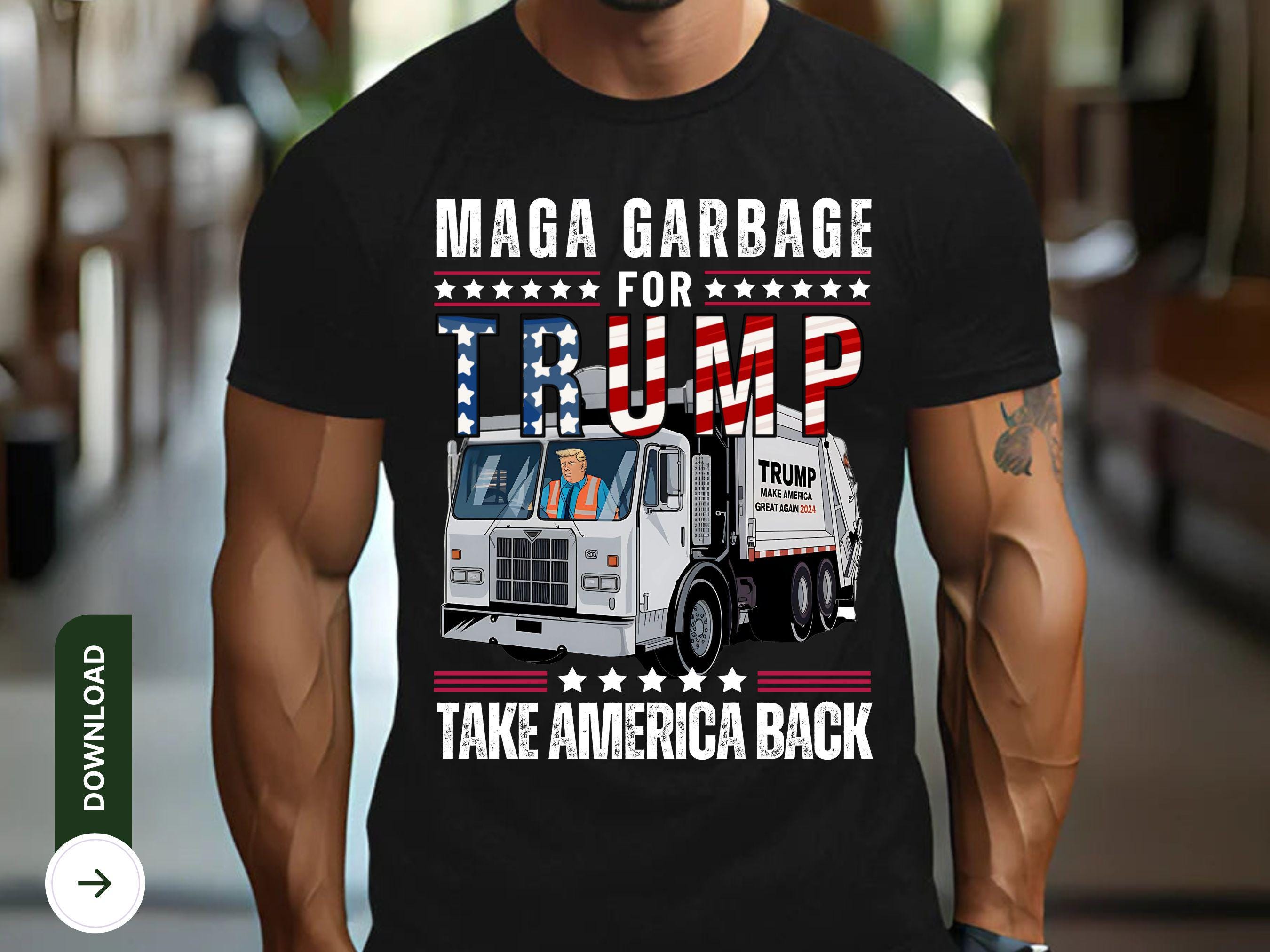 Digital MAGA Garbage for Trump, Trump Garbage Man in Trash Truck, Take ...