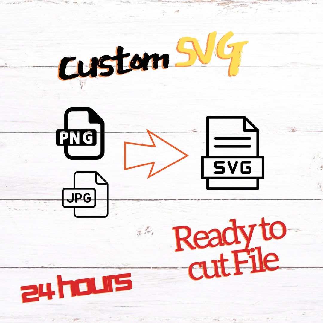 Custom Image to SVG Submit Your Image and We'll Convert It to SVG Jpg ...