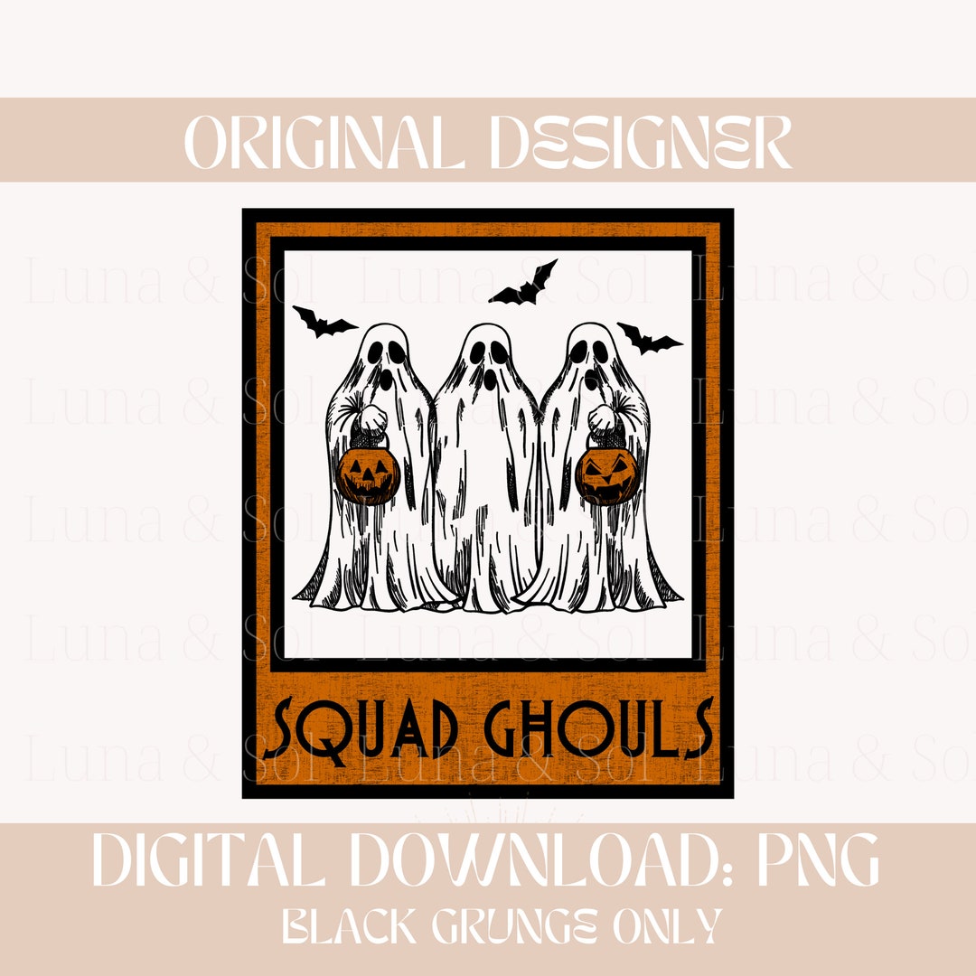 Halloween Png,squad Ghouls Png,ghost Png,halloween Sublimation Design ...