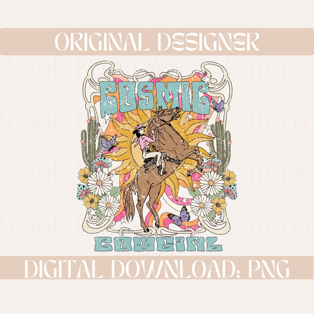 Cosmic Cowgirl Png,cowgirl,retro Sublimations,western PNG Sublimation ...
