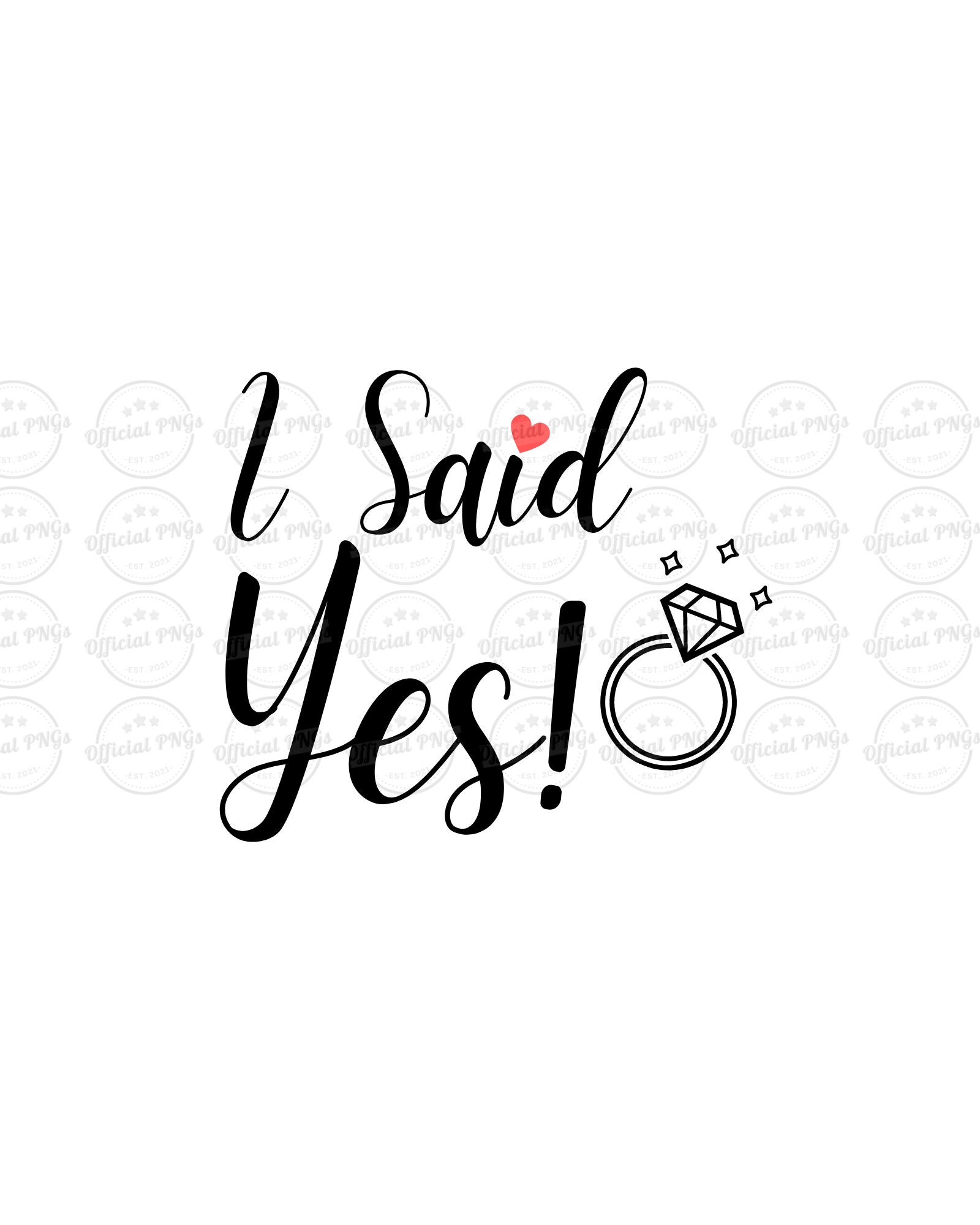 I Said Yes PNG, Engagement Png, Bride to Be Png, Bachelorette Shirt ...