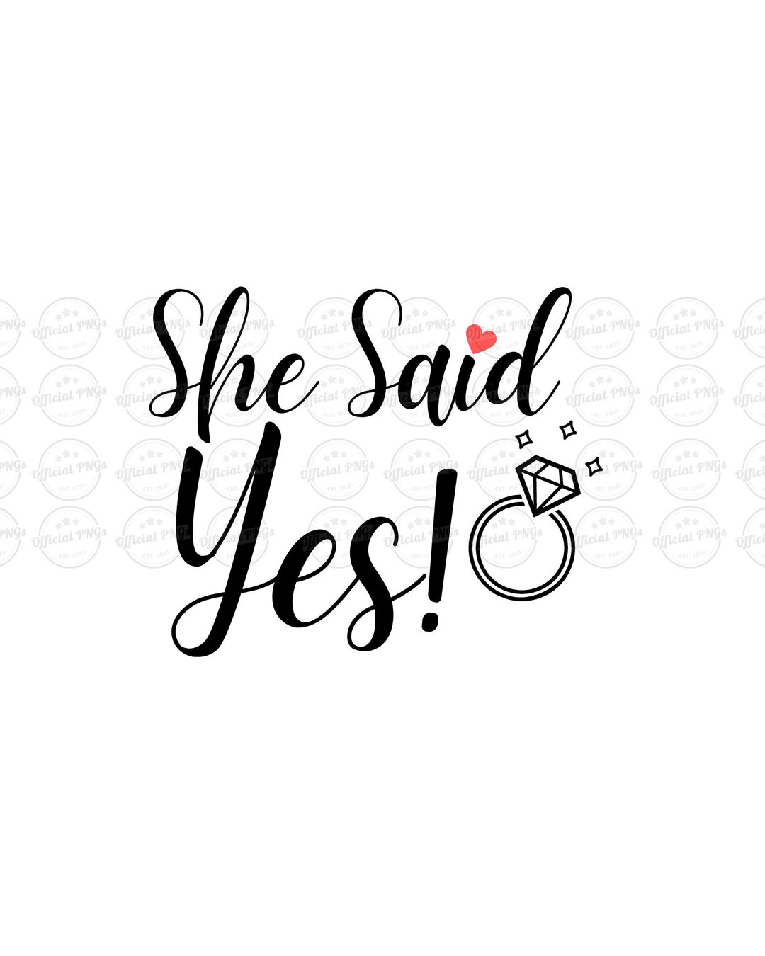 She Said Yes Png, Engagement Png, Marriage Png, Engagement Announcement, Proposal Gift - Etsy