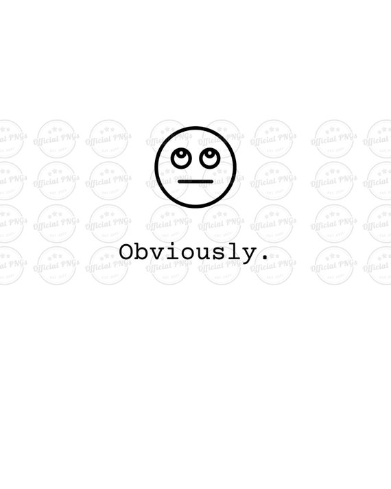 Obviously PNG Sarcastic Smiley Face Png Straight Face Smiley - Etsy