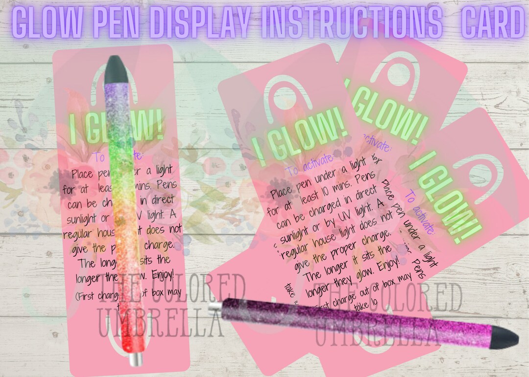 Glow in the Dark Pen Display Care Card Digital Download Ready to Print ...