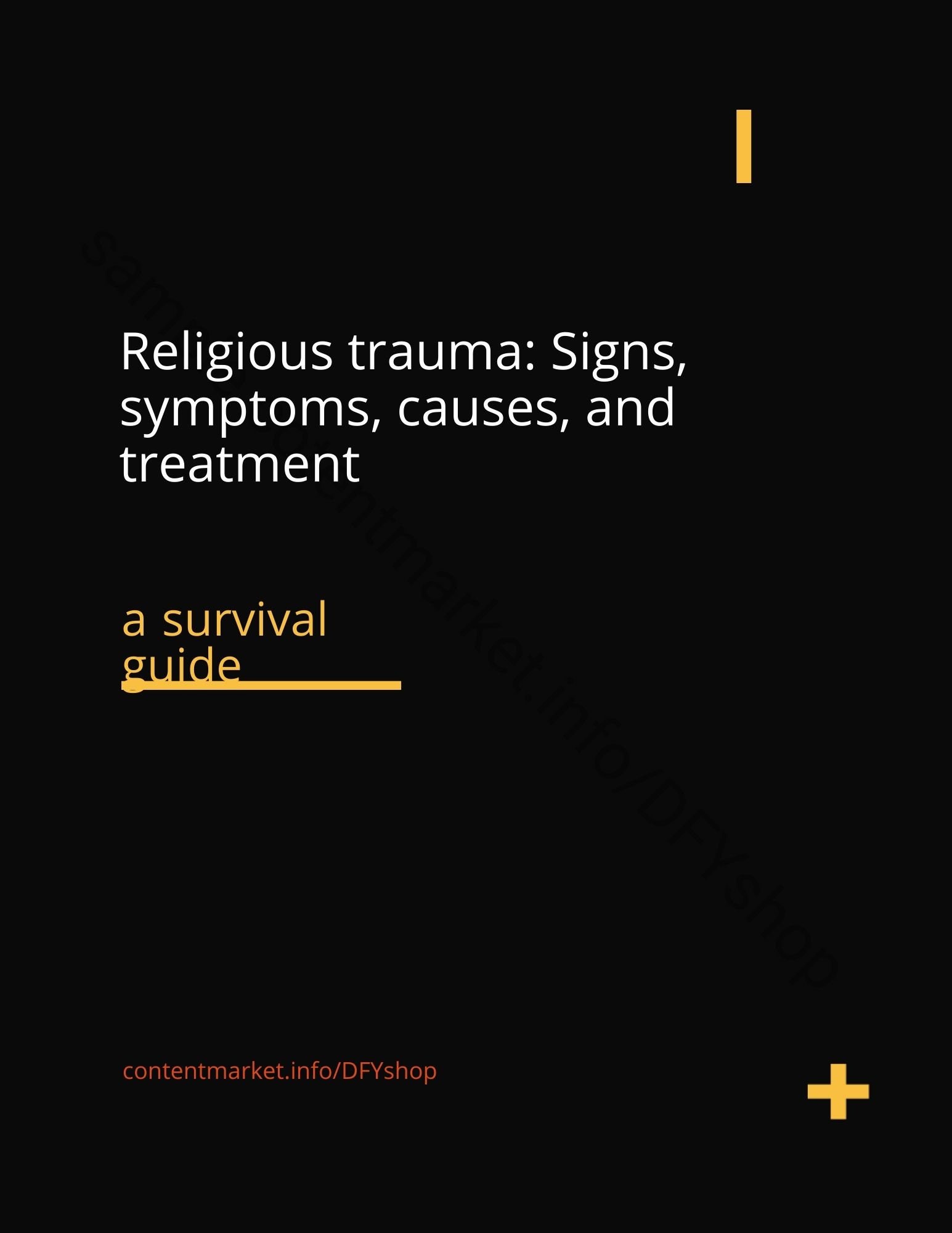 Religious Trauma: Signs, Symptoms, Causes and Treatment Fully ...