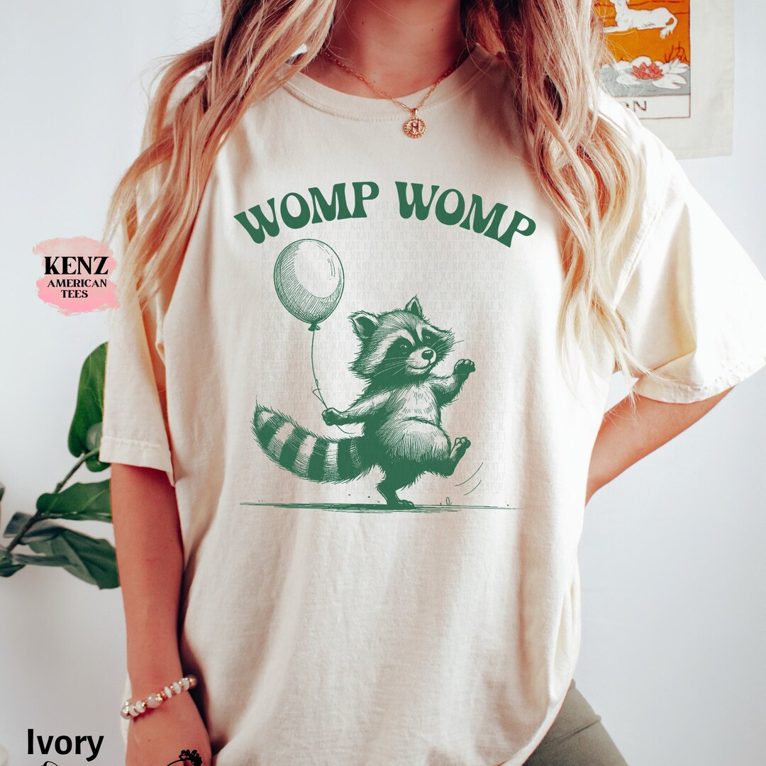 Womp Womp Funny Retro Shirt, Unisex Meme T Shirt, Funny T Shirt, Raccoon Graphic Shirt, Relaxed ...