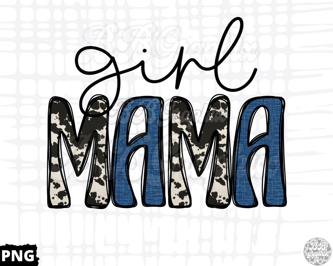 Cow Girl Mama PNG, Girl Mom Design, Western Girl Mama, Printable ...
