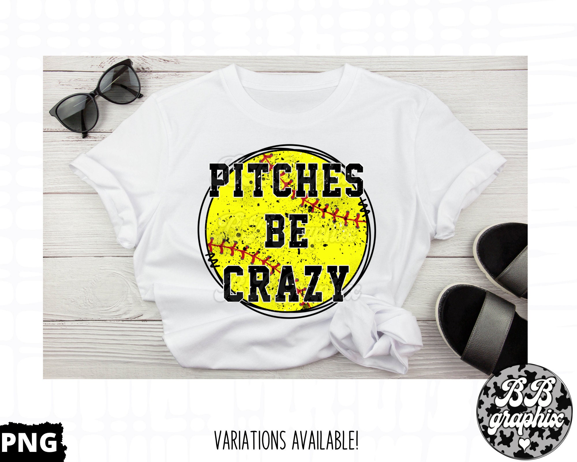 Pitches Be Crazy Softball PNG, Softball Mom Design, Softball Shirt ...