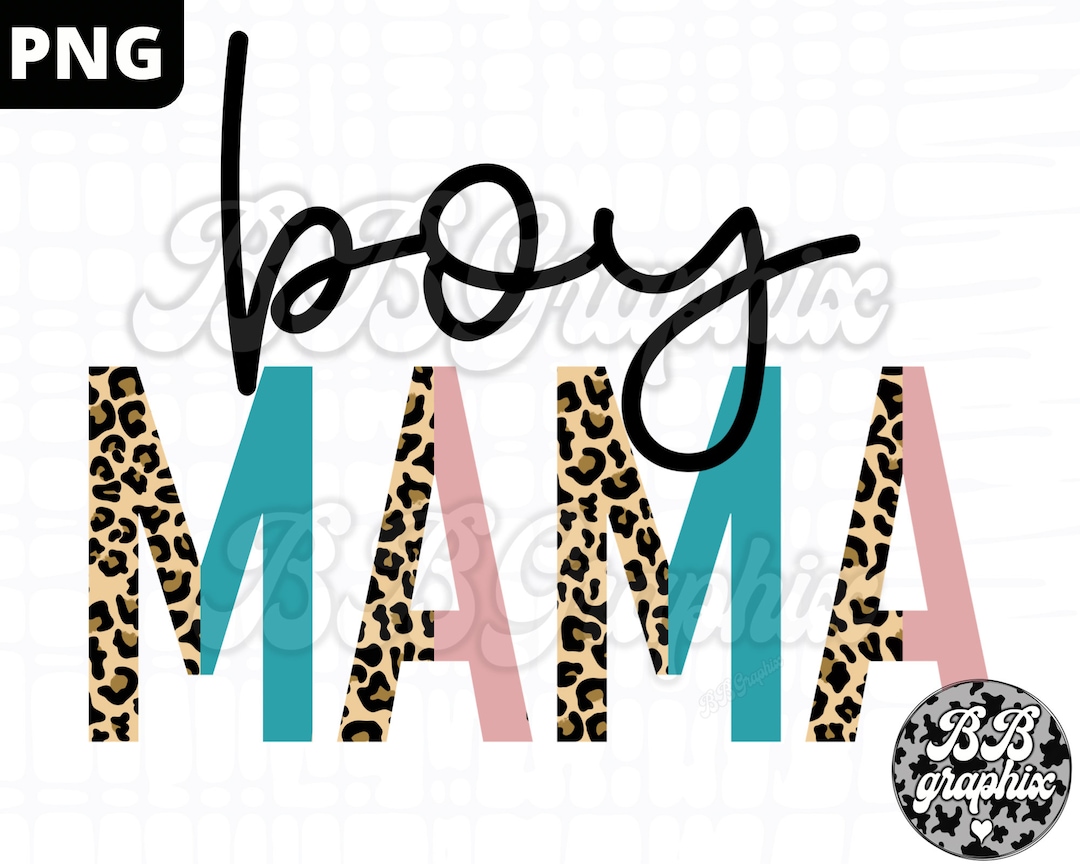Boy Mama PNG, Boy Mom Design, Digital Png File Boy Mama, Printable Clip ...